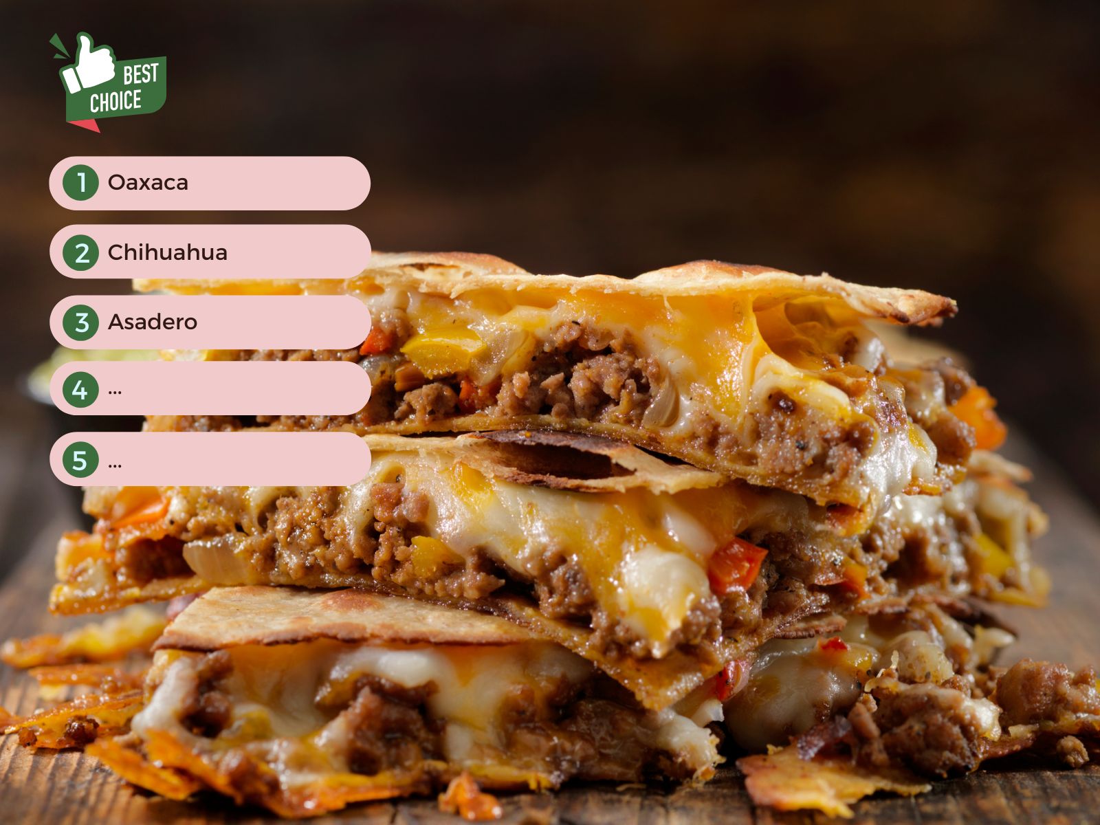 10 Best Cheeses to Use in Quesadillas (+ Easy Recipe)